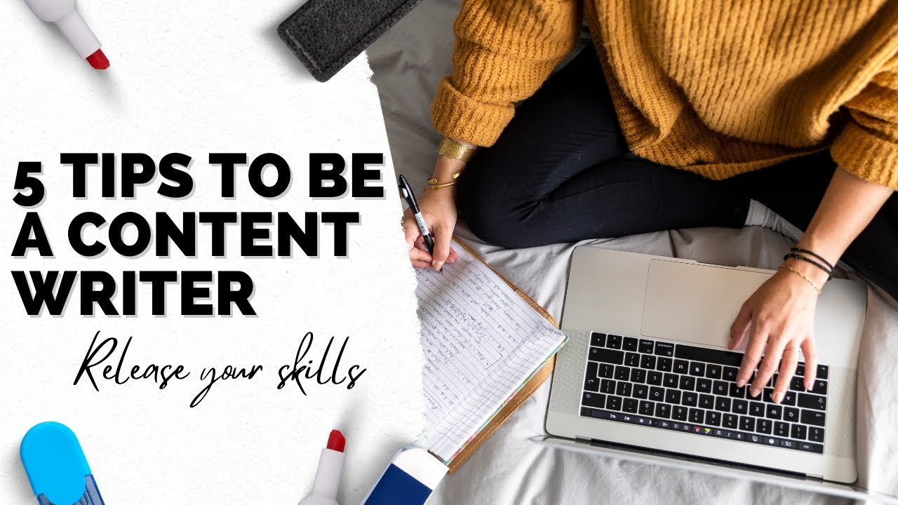 5 tips to be a content writer! release your skills - YouTube