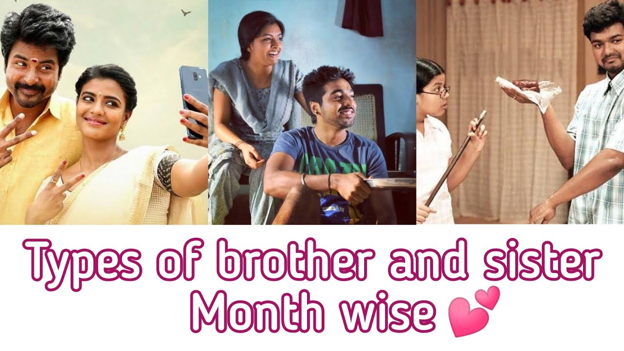 Types of brother and sister month wise 💕 See your month 💞 Month wise 💕 ...