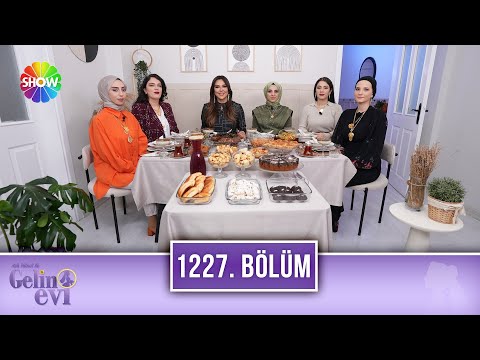Aslı Hünel ile Gelin Evi 1227. Bölüm | 7 Şubat 2024