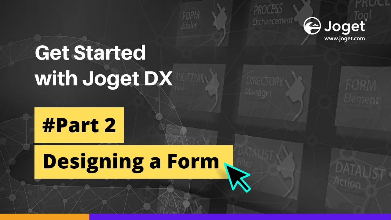 Get Started with Joget DX Part 2 - Designing a Form - YouTube
