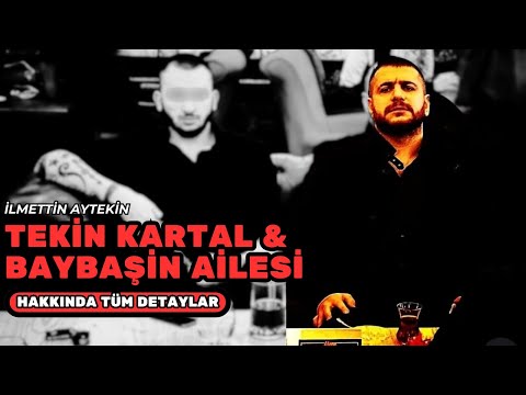 TEKİN KARTAL KİMDİR ? Baybaşin Ailesi Ve İspanyada yaşananlar.