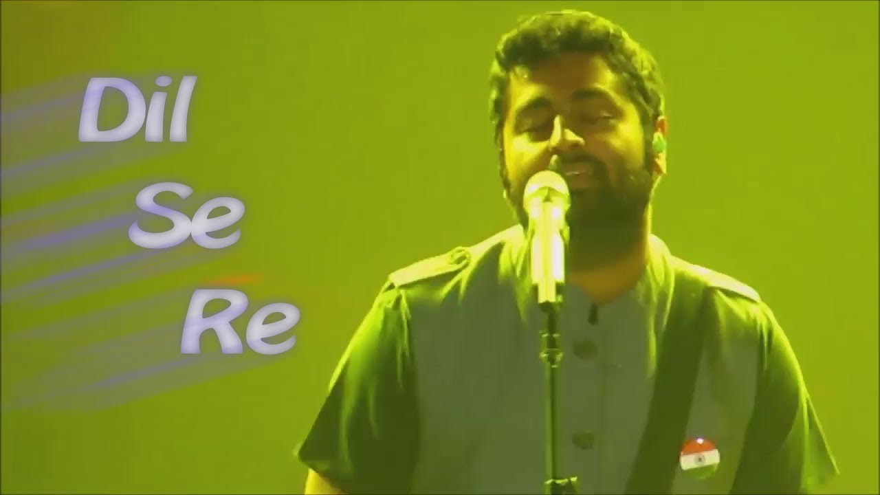 Dil Se Re - Arijit Singh with his Energetic Performance | A.R. Rahman ...