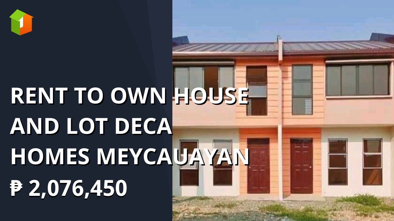 RENT TO OWN HOUSE AND LOT DECA HOMES MEYCAUAYAN - YouTube