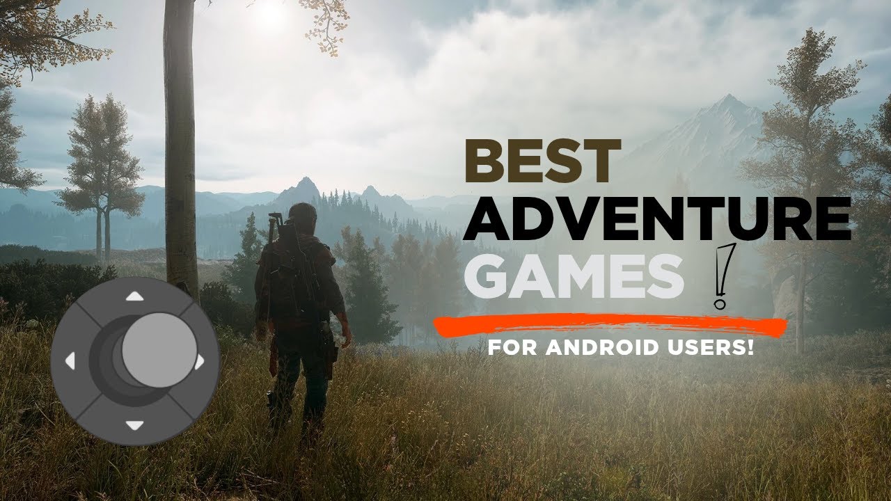 Top 5 Adventure Games For Android! - YouTube