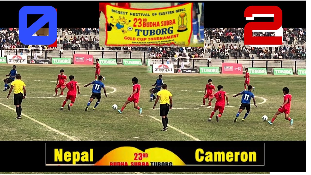 Budha subba gold cup 2079 Cameron vs Nepal Football match - YouTube
