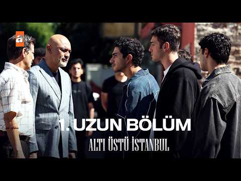 Altı Üstü İstanbul 1. Uzun Bölüm