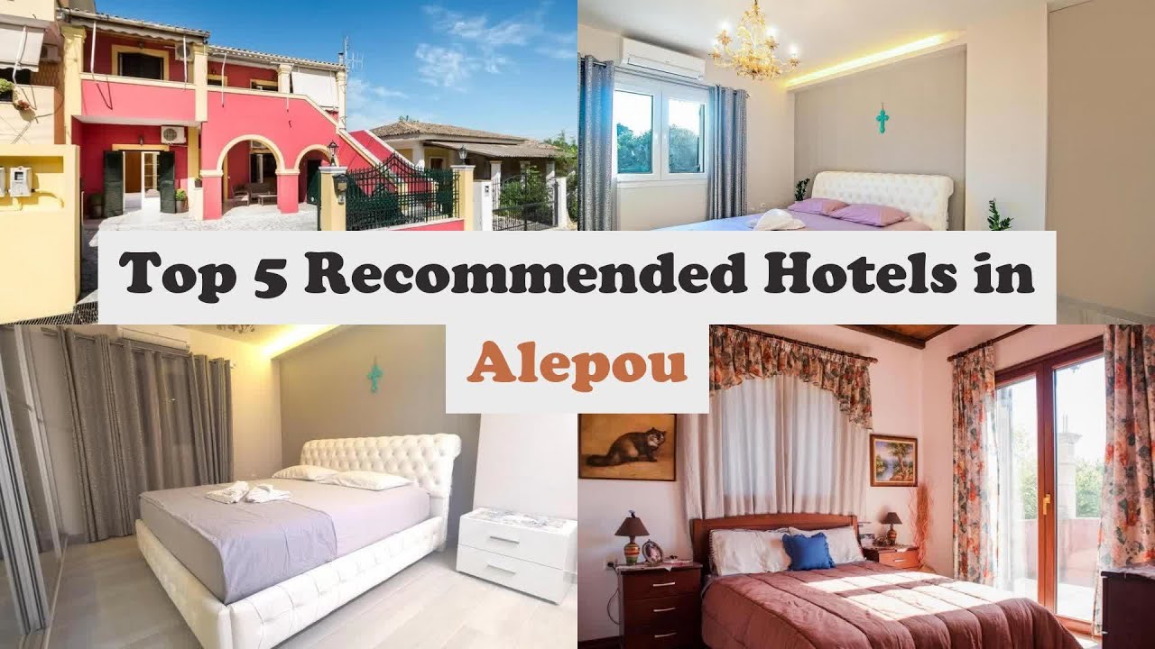 Top 5 Recommended Hotels In Alepou | Best Hotels In Alepou - YouTube