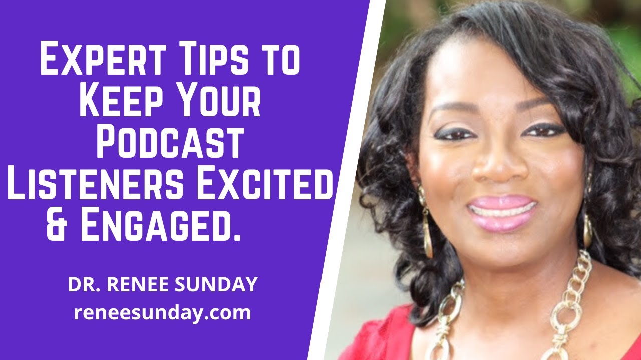 Expert Tips to Keep Your Podcast Listeners Excited and Engaged. - YouTube