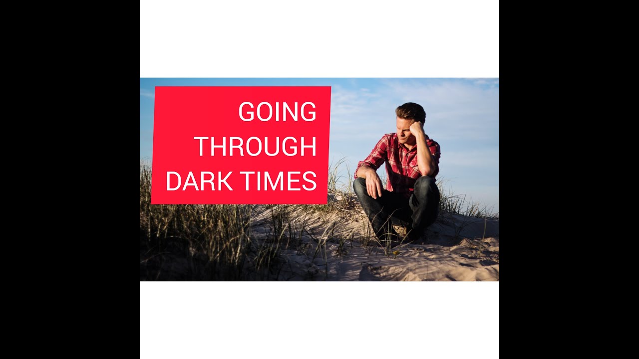 GOING THROUGH DARK TIMES/Powerful motivational video. - YouTube