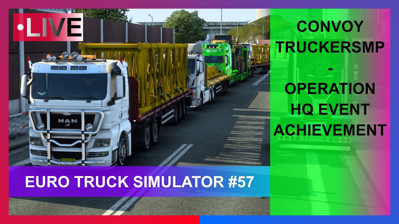 TruckersMP Operation HQ Event - ETS 2 #57 - YouTube