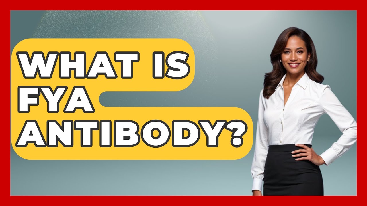 What Is FYA Antibody? - Biology For Everyone - YouTube