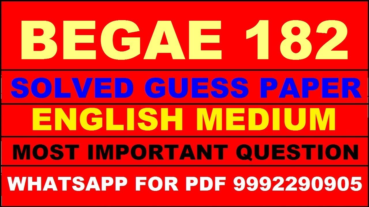 begae 182 important questions | begae 182 previous year question paper ...