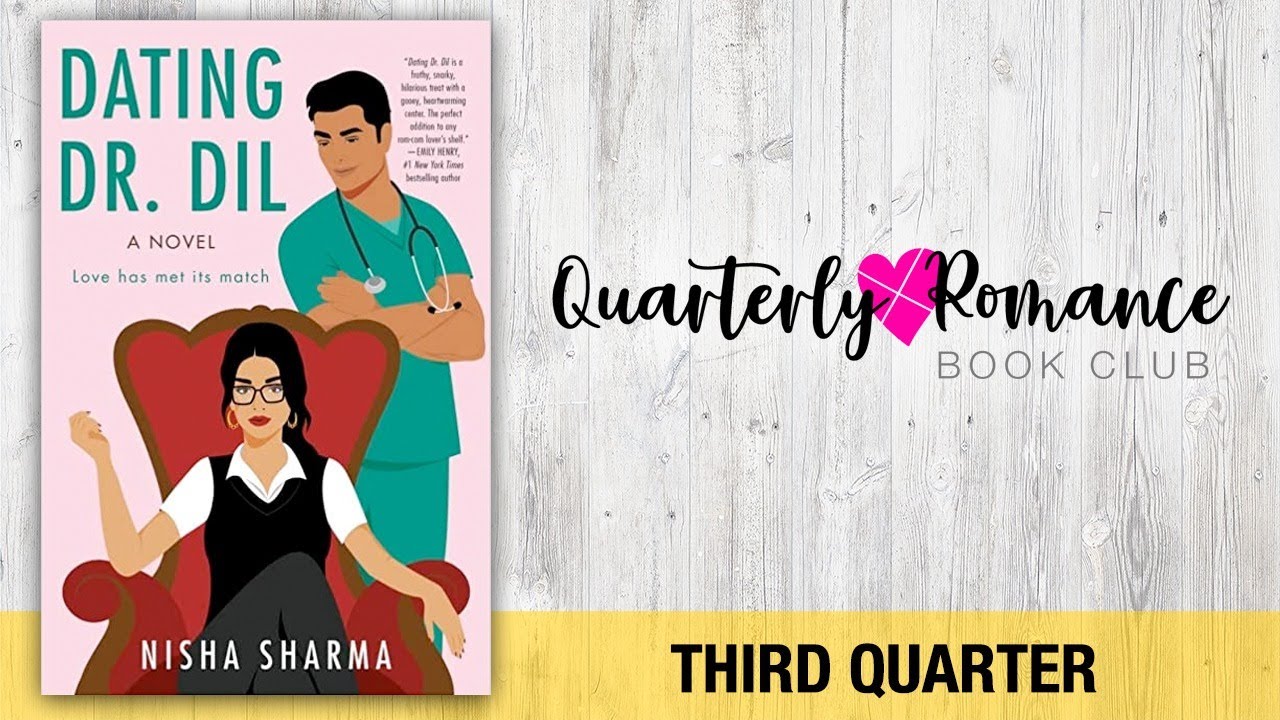 Discussing Dating Dr. Dil by Nisha Sharma // Quarterly Romance 2022 - YouTube