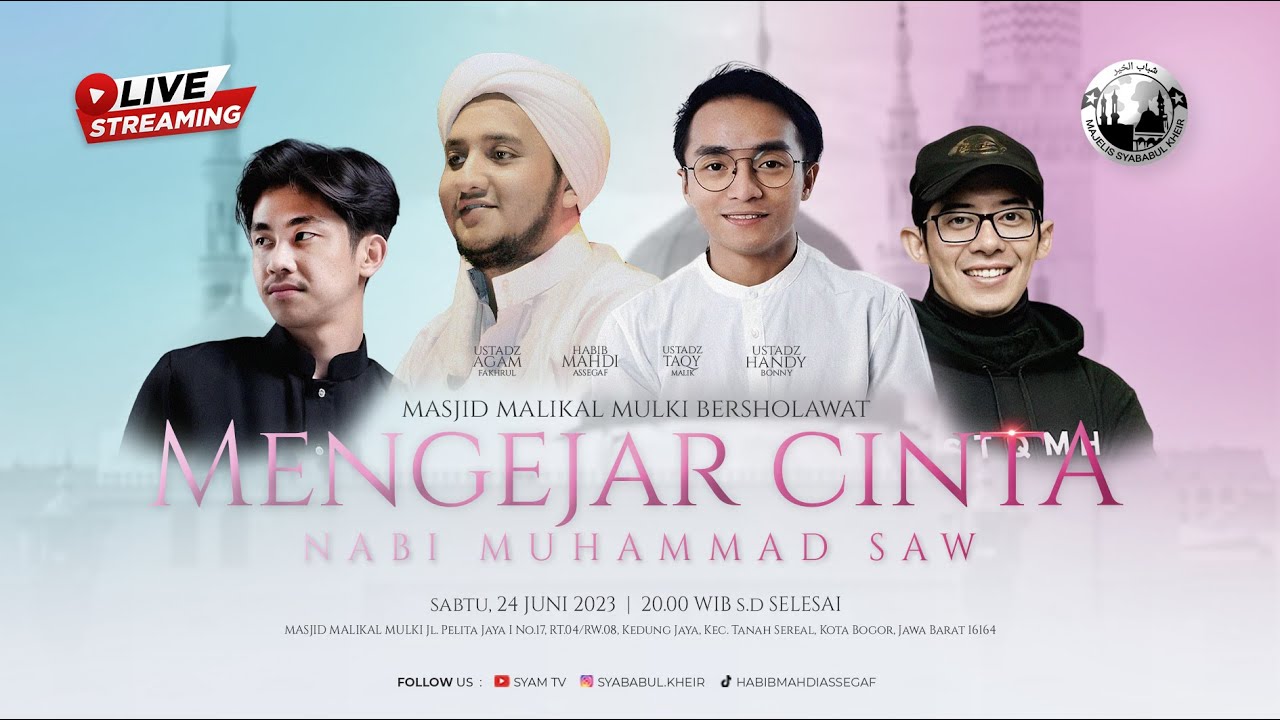 🔴(LIVE) MENGEJAR CINTA NABI MUHAMMAD SAW || BERSAMA MAJLIS SYABABUL ...