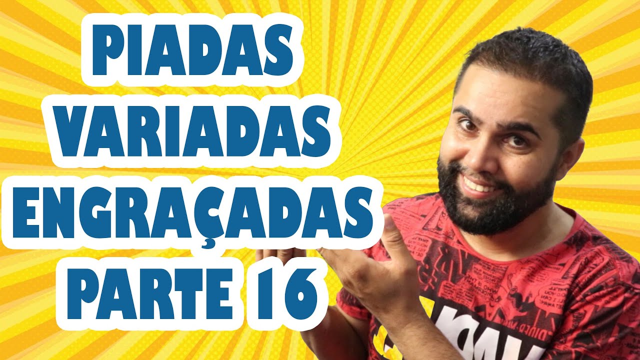 PIADAS ANIMADAS VARIADAS PARTE 16 - HUMORISTA THIAGO DIAS - YouTube