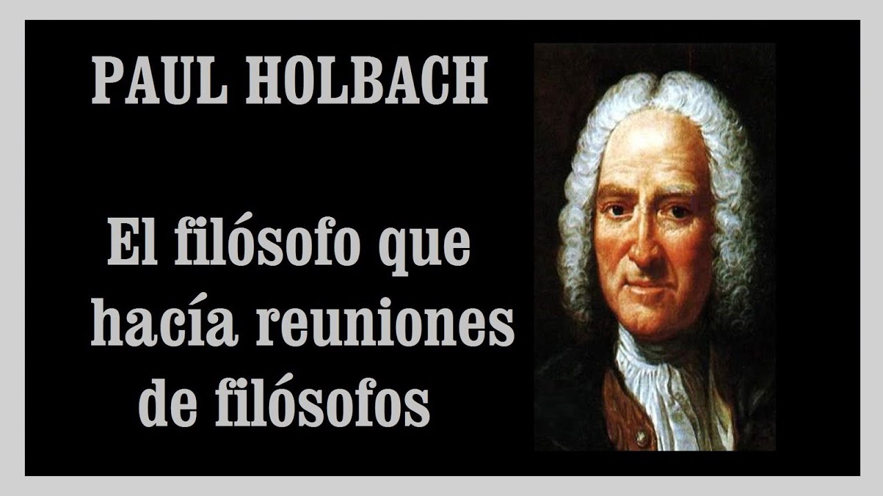 Holbach ( Biografia , curiosidades y su filosofia en minutos ) - YouTube
