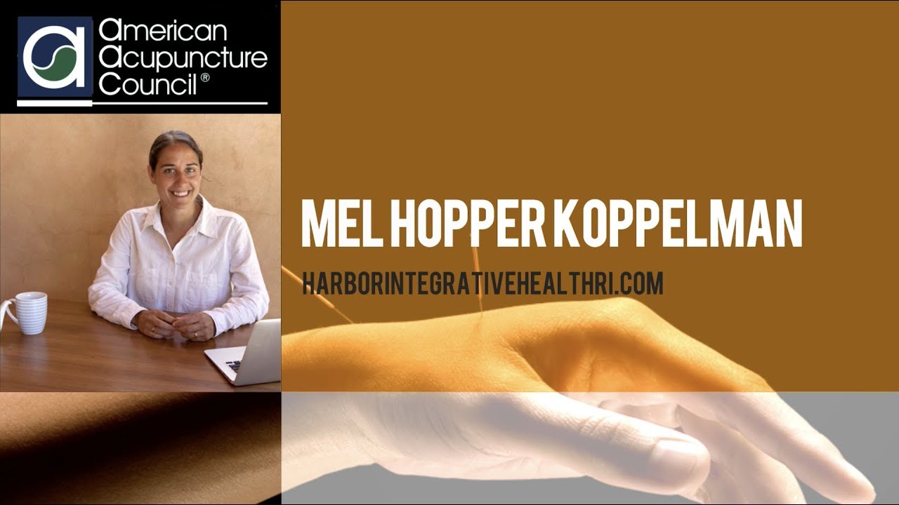 American Acupuncture Council To The Point Mel Hopper Koppelman - YouTube