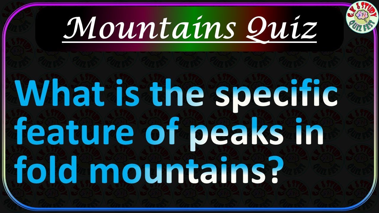 Mountains Quiz - Mountains gk questions - Mountains of the world : gk ...