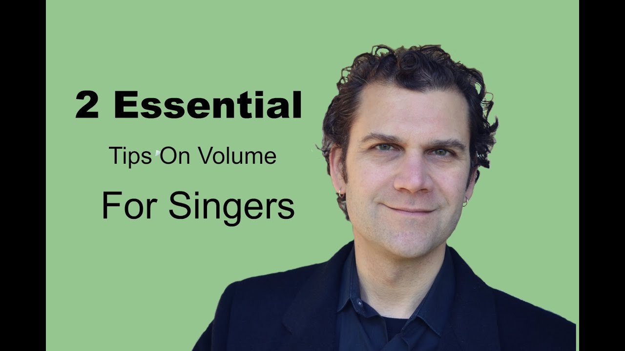 Quick Tip - Singing Lesson on Volume - Two Essential Tips! - YouTube