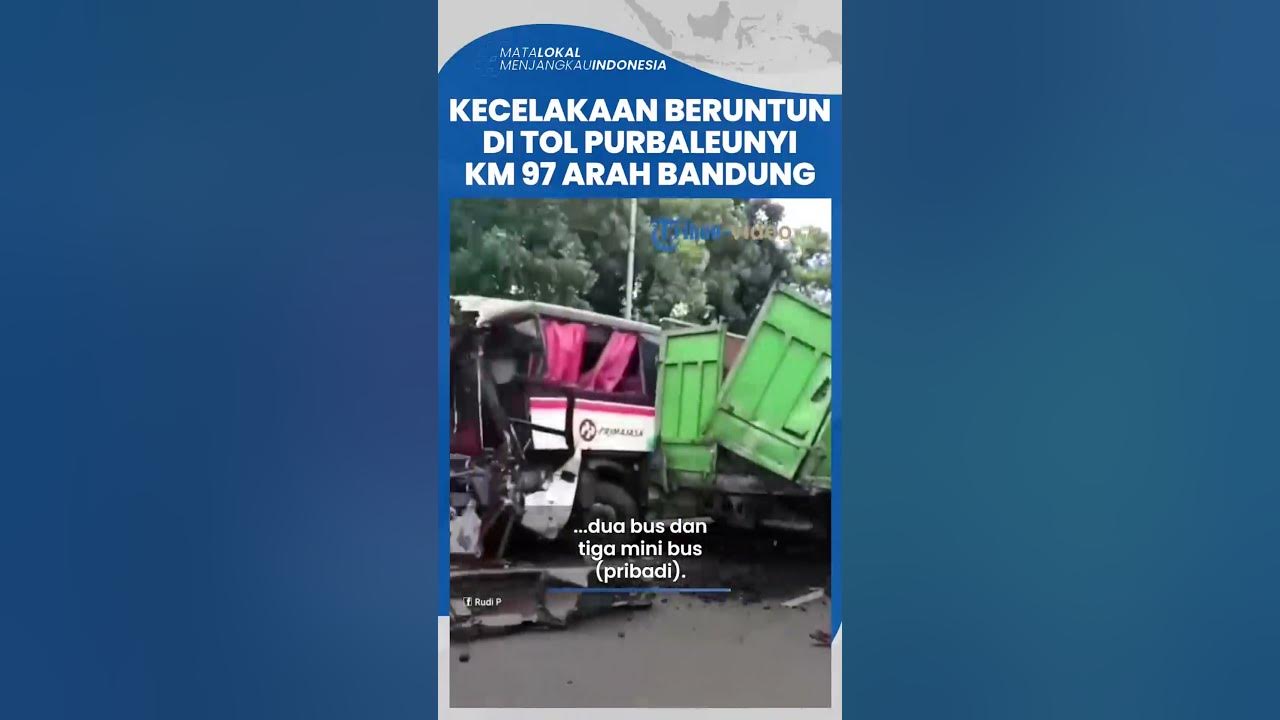 Kecelakaan Beruntun di Tol Purbaleunyi KM 97, Libatkan Enam Kendaraan Ringsek & Sebabkan ...