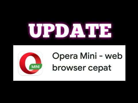 Cara Memperbarui Opera Mini Update Opera Mini ke Versi Terbaru - YouTube