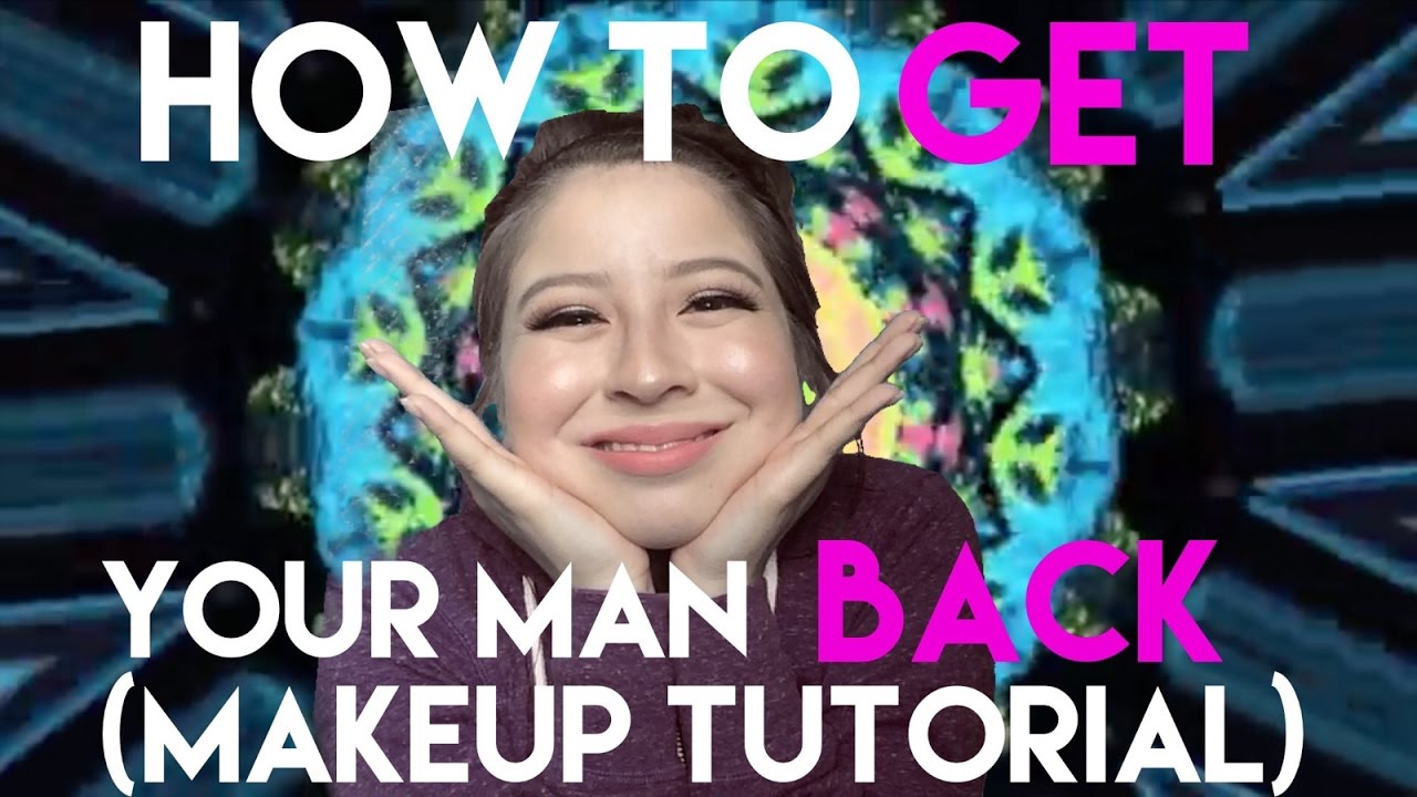 how to get your ex back | Makeup tutorial - YouTube