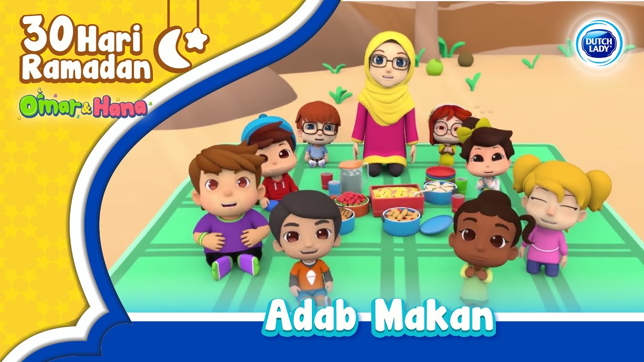 30 Hari Ramadan | Adab Makan | Omar & Hana x Dutch Lady - YouTube