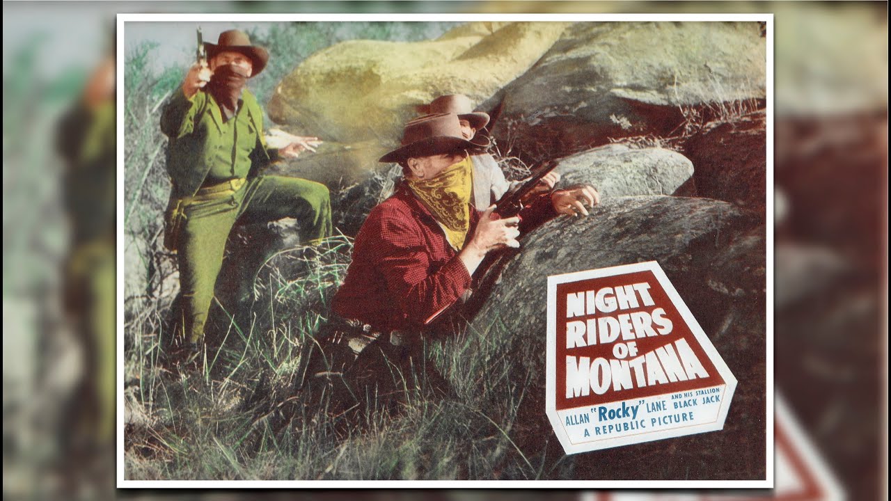 Night Riders Of Montana 1951 Western Allan Rocky Lane - YouTube
