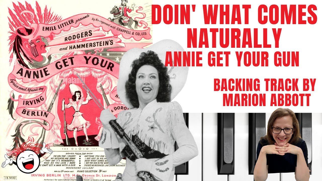 Doin' What Comes Naturally (Annie Get Your Gun 🔫 ) - Accompaniment 🎹 *C ...