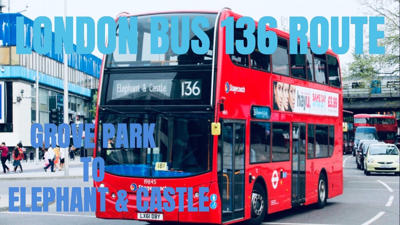 LONDON 🇬🇧 4K buses 136 through South East London Elephant & Castle 03 ...