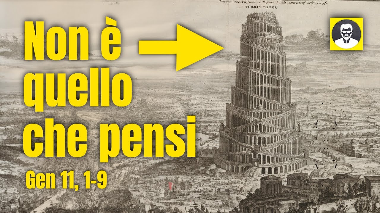 La torre di Babele riletta in chiave storica (Gen 11, 1-9) - YouTube