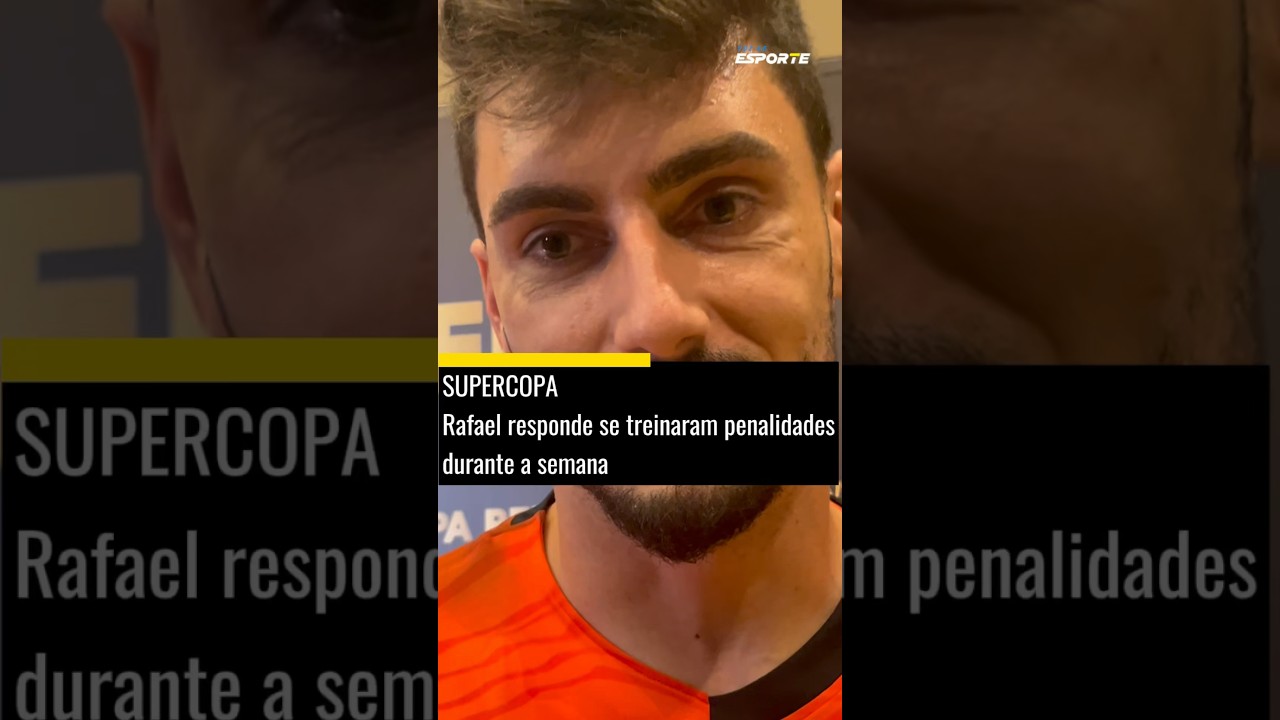 Supercopa: Goleiro Rafael responde se SPFC treinou cobrança de pênaltis ...