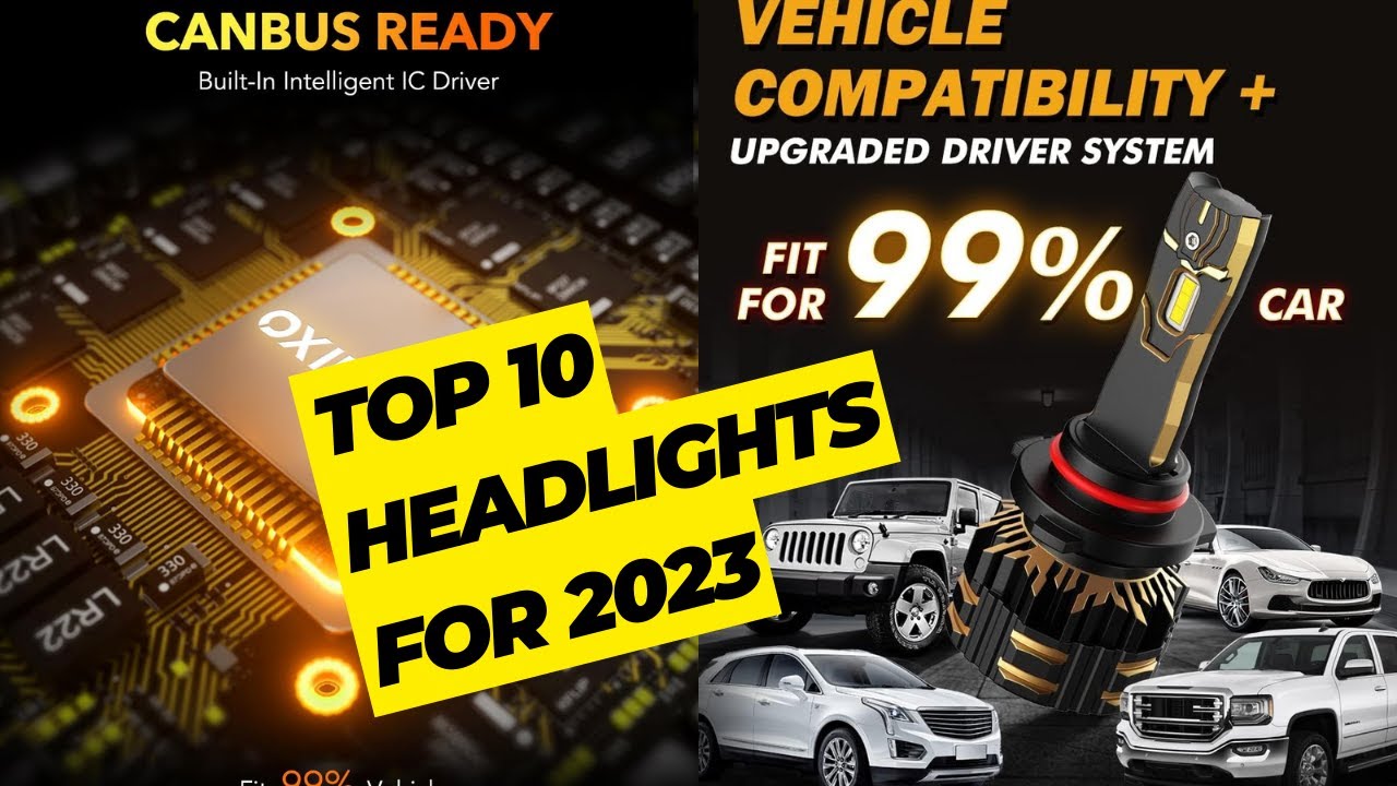 Top 10 Headlights for 2023 Illuminate Your Way with the Best in ...
