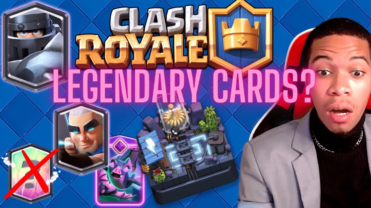 Unlocking Legendary Cards in Clash Royale | Pro Tips and Strategies ...