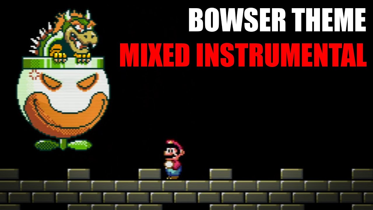 SMW - Bowser Theme Remake | Mixed Instrumental - YouTube