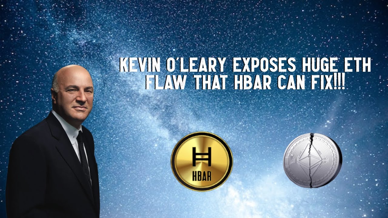 Kevin O'Leary Exposes HUGE ETH Flaw That HBAR CAN FIX!!! - YouTube