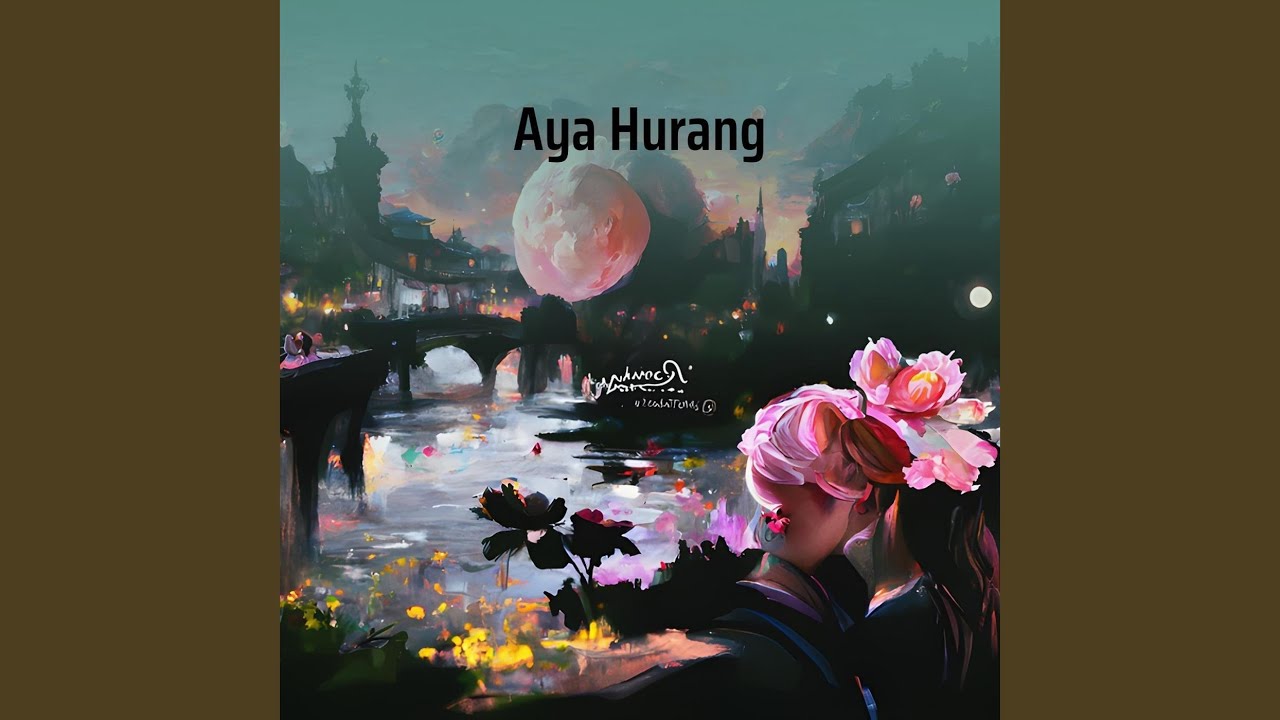 Aya Hurang - YouTube