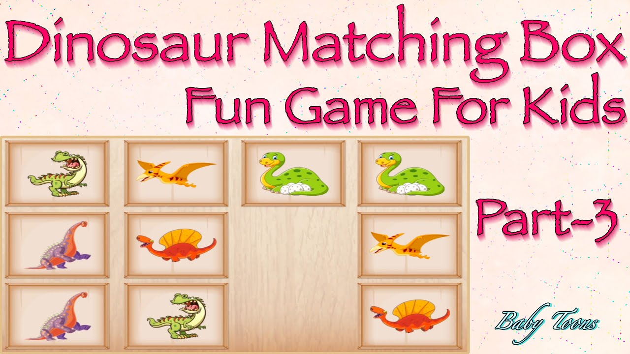 Dinosaur Matching Box Fun Game For Kids Part-3 | BabyToons | - YouTube