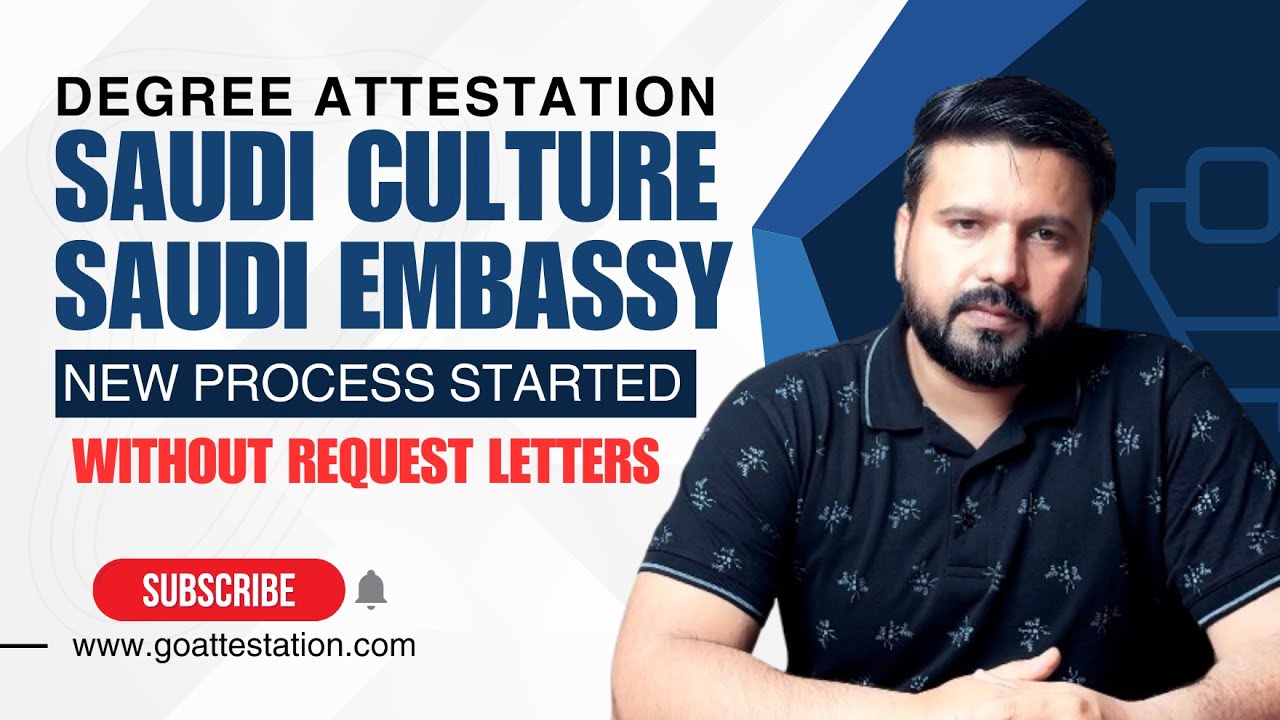 Degree Attestation from Saudi Culture and Saudi Embassy | New Process ...