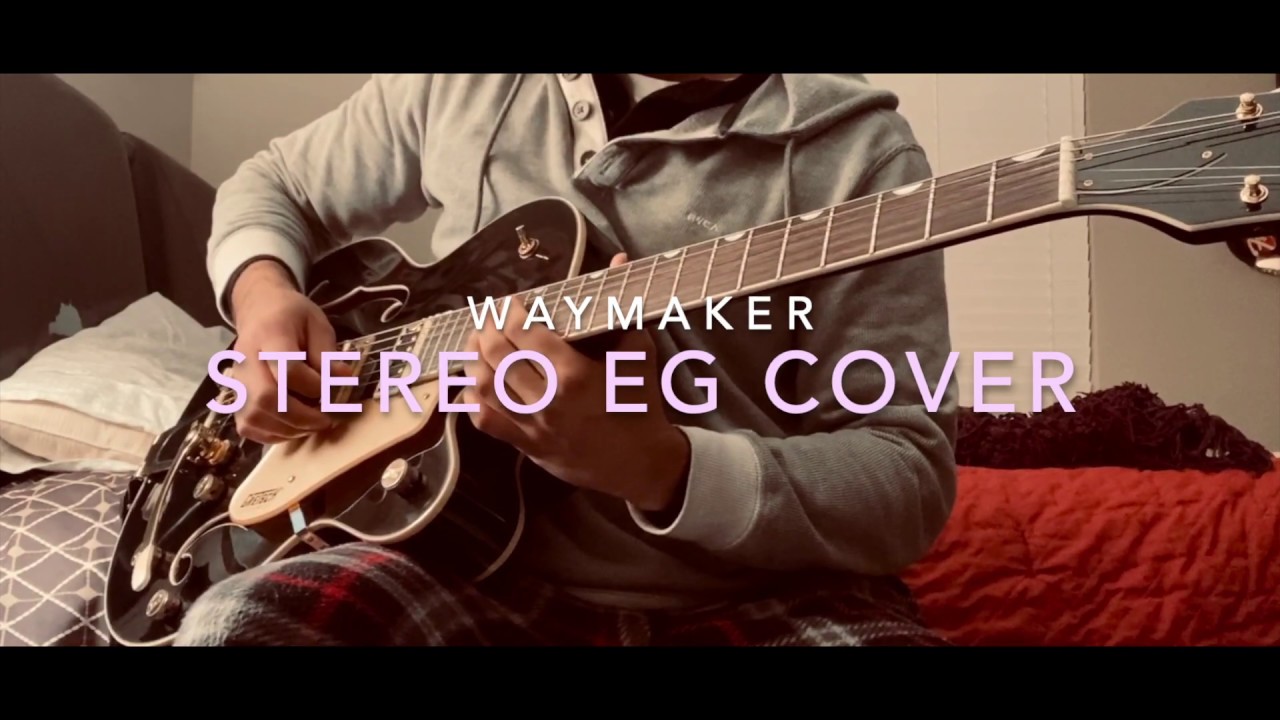 WAYMAKER ELECTRIC GUITAR COVER (STEREO) - YouTube