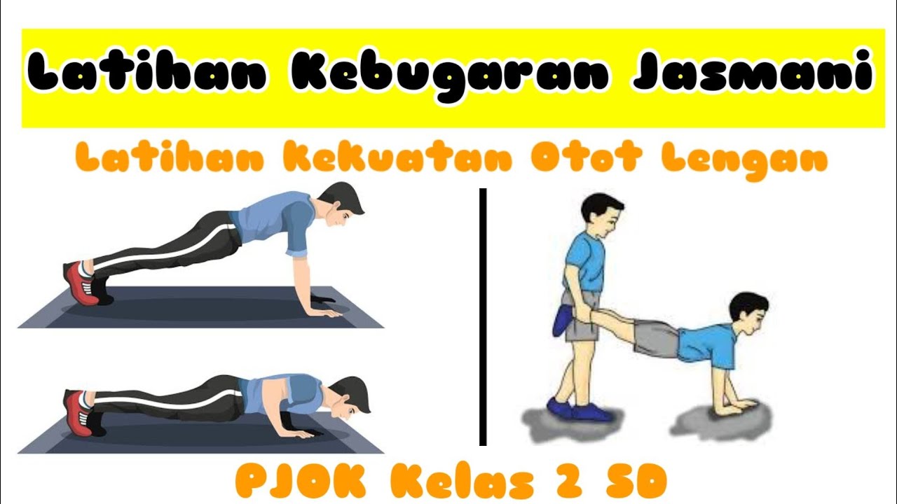 Latihan Kekuatan Otot dan Lengan ( PJOK Kelas 2 SD ) - YouTube