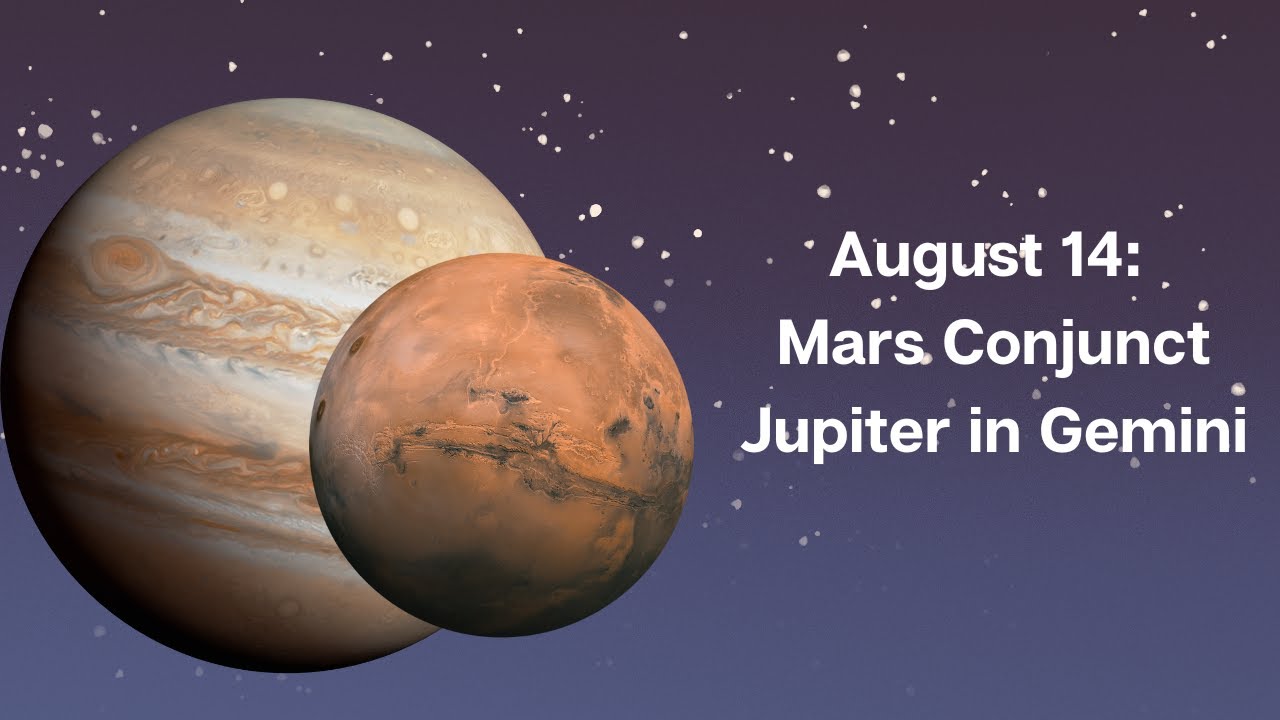 Mars conjunct Jupiter in Gemini on August 14 - YouTube
