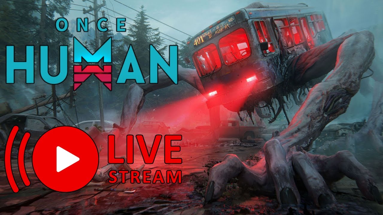 Once Human Live Stream - YouTube