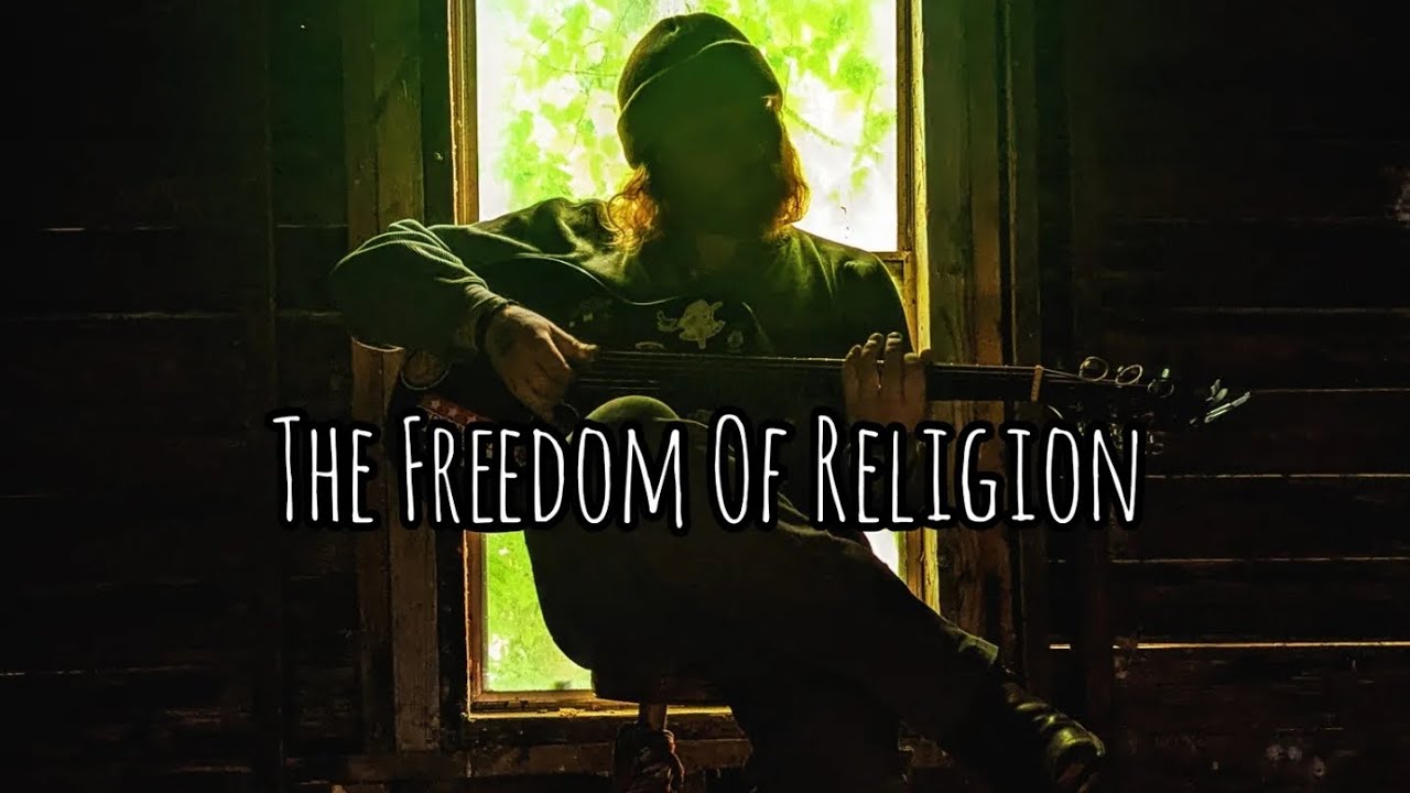 The Freedom Of Religion (original) lyrics - YouTube