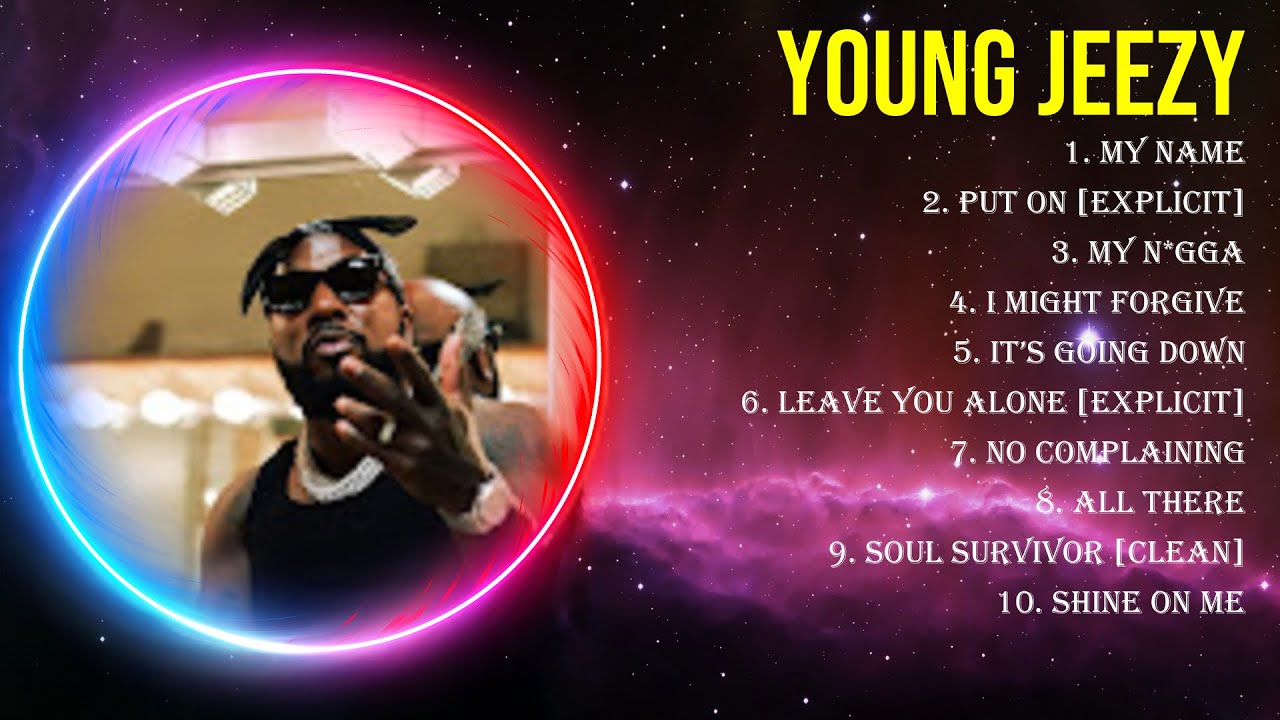 Greatest Hits Young Jeezy full album 2024 ~ Top Artists To Listen 2024 ...