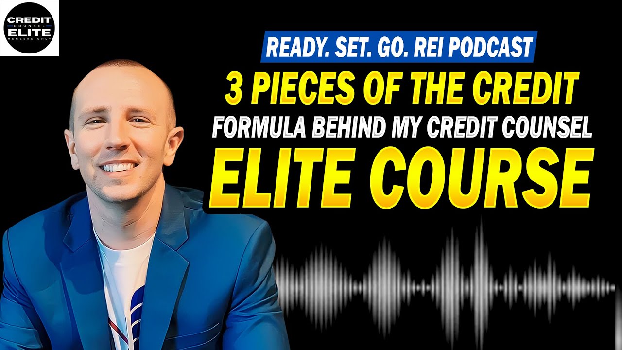 3 Pieces Of The Credit Formula Behind My Credit Counsel Elite Course ...