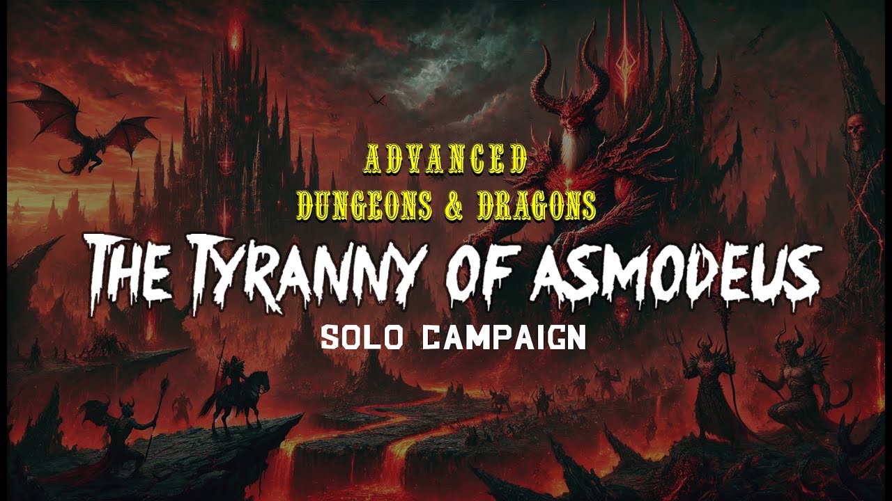 AD&D Solo the Tyranny of Asmodeus Campaign #1 - Creating Random ...