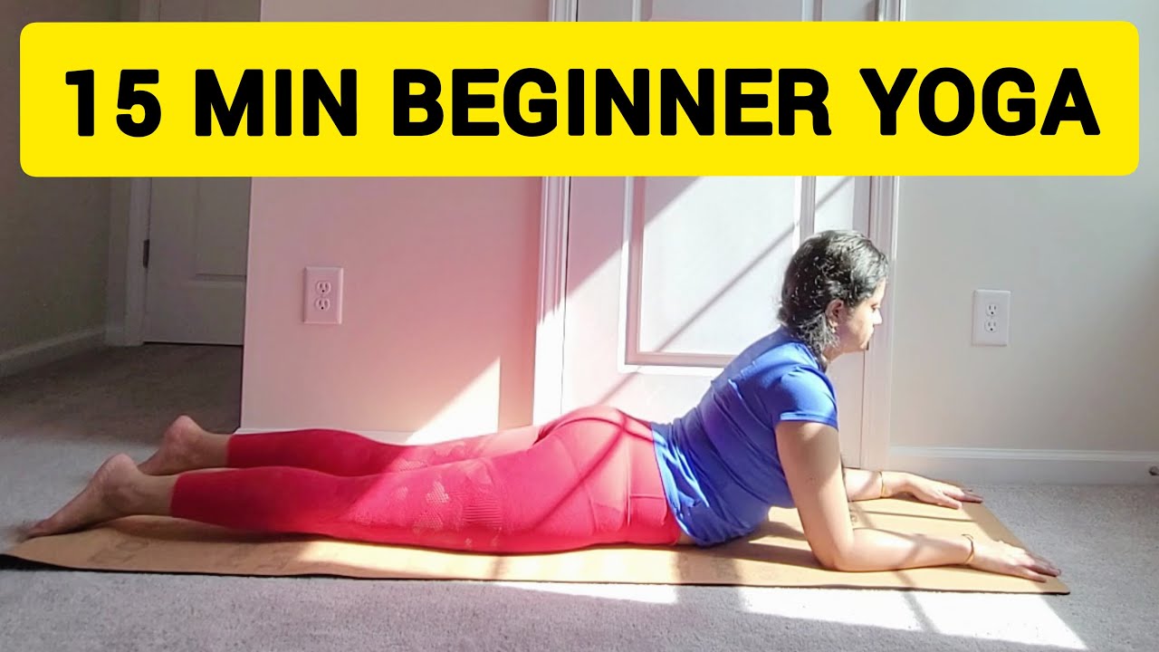 15 Min Beginner Yoga | Full Body Yoga for Strength and Flexibility ...