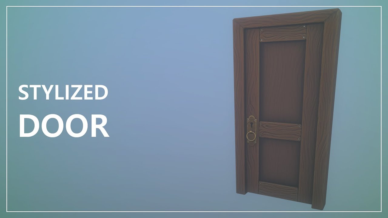 Autodesk Maya & Substance Painter. Stylized door - YouTube