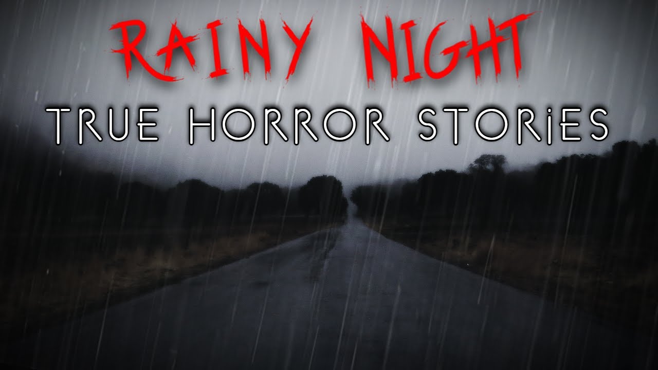 3 True Rainy Night Horror Stories Vol. 2 (With Rain Sounds) - YouTube